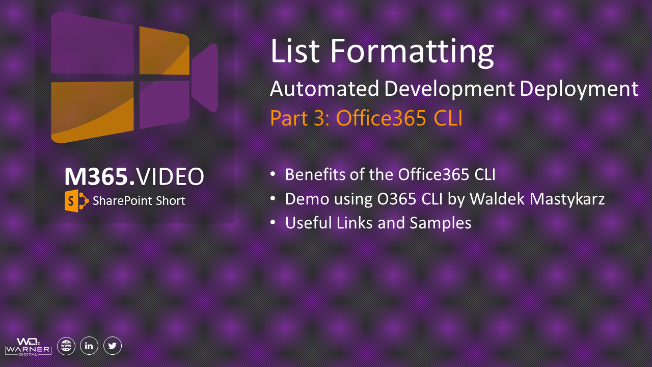 List Formatting Automated Deployment Part 3 Office365 Cli Warner